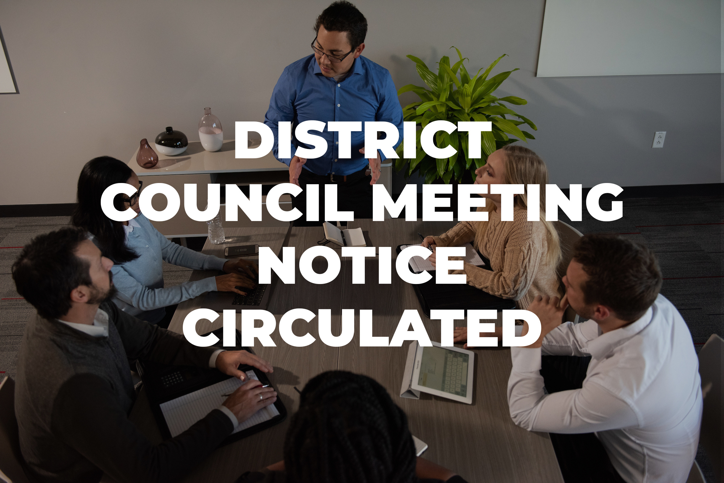 District Council meeting notice circulated - Toastmasters District 122